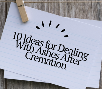 10 Ideas for Dealing With Ashes After Cremation – Fanery Sue